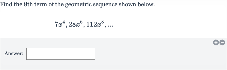 (Solved)-Find the 8th term of the geometric sequence shown below. 7x